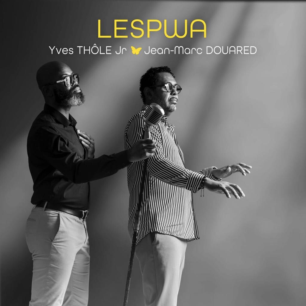 "Lespwa", an original creation by Yves Thôle Jr. and Jean-Marc Douared ...